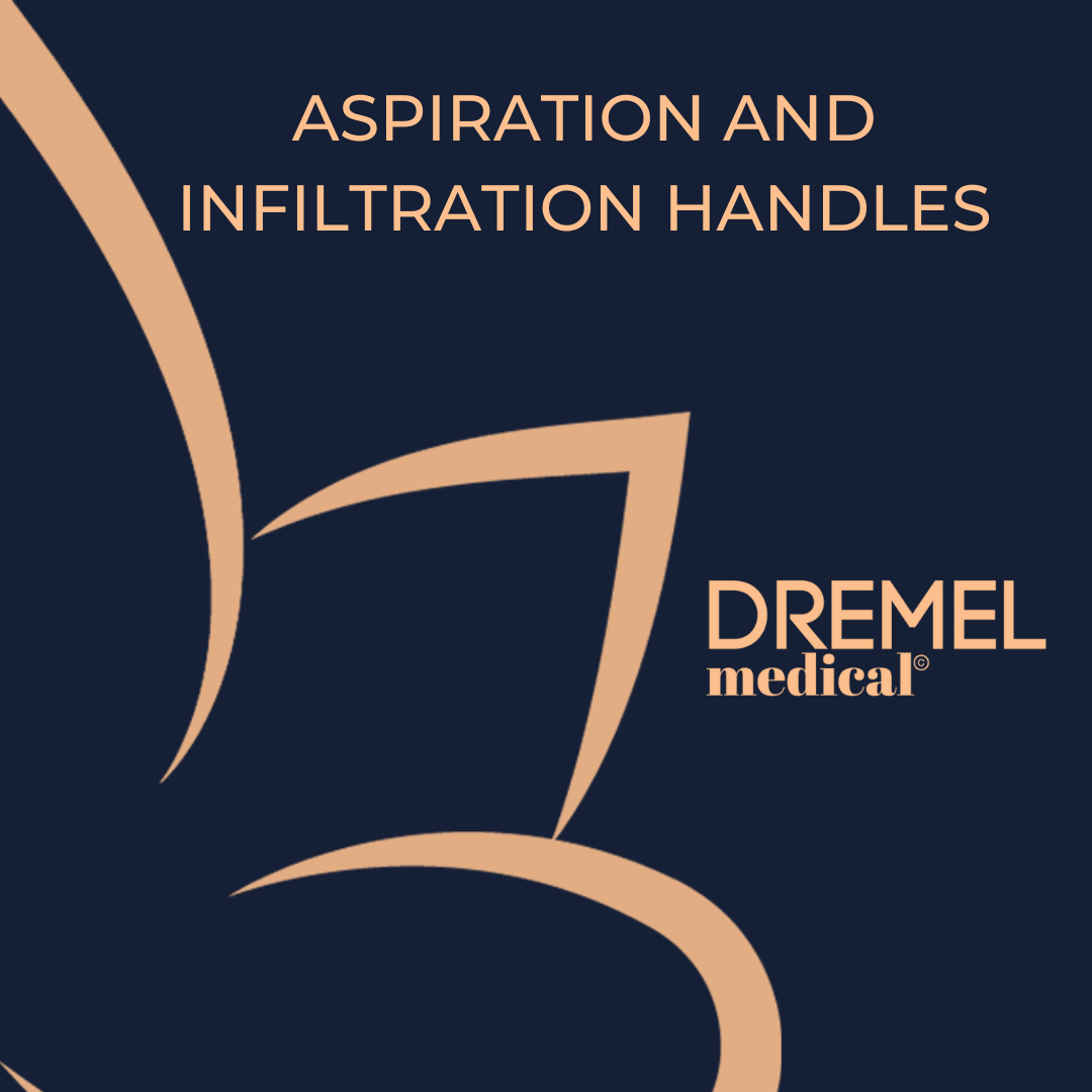 Liposuction and Infiltration Handles – Dremel Medical